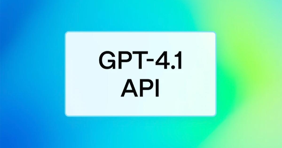 OpenAIが発表した新モデル「GPT-4.1」を試すも、“Gの影”がチラついてしまった | ギズモード・ジャパン